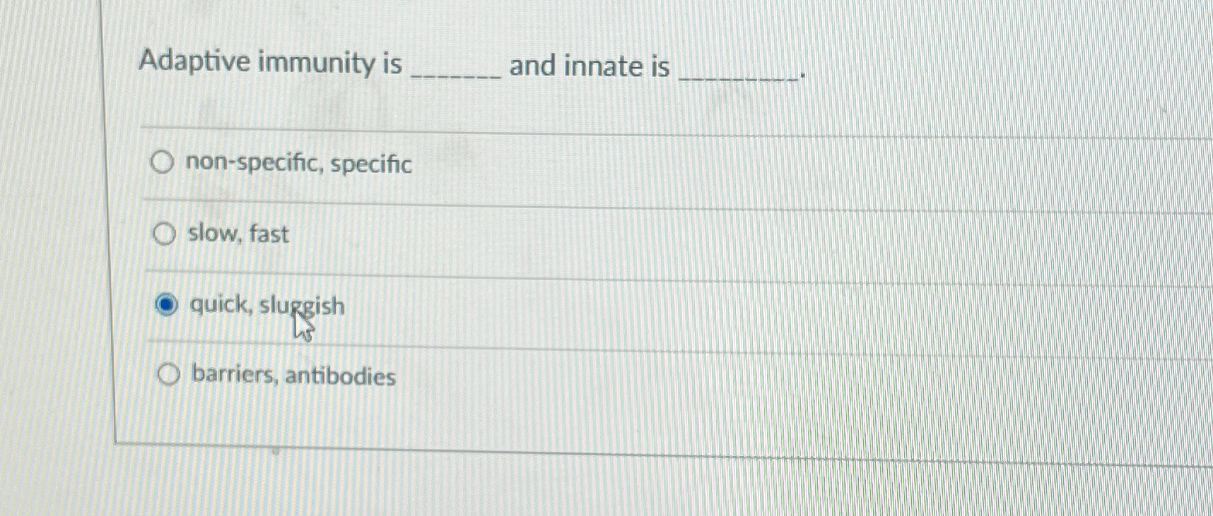 Solved Adaptive immunity is q, ﻿and innate is non-specific, | Chegg.com