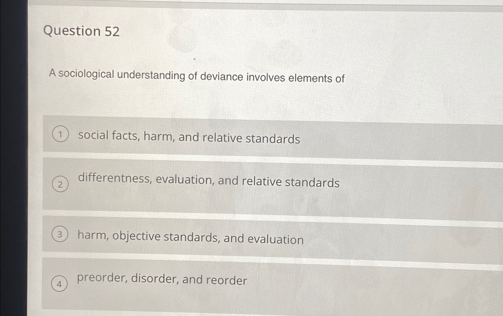Solved Question 52A sociological understanding of deviance | Chegg.com