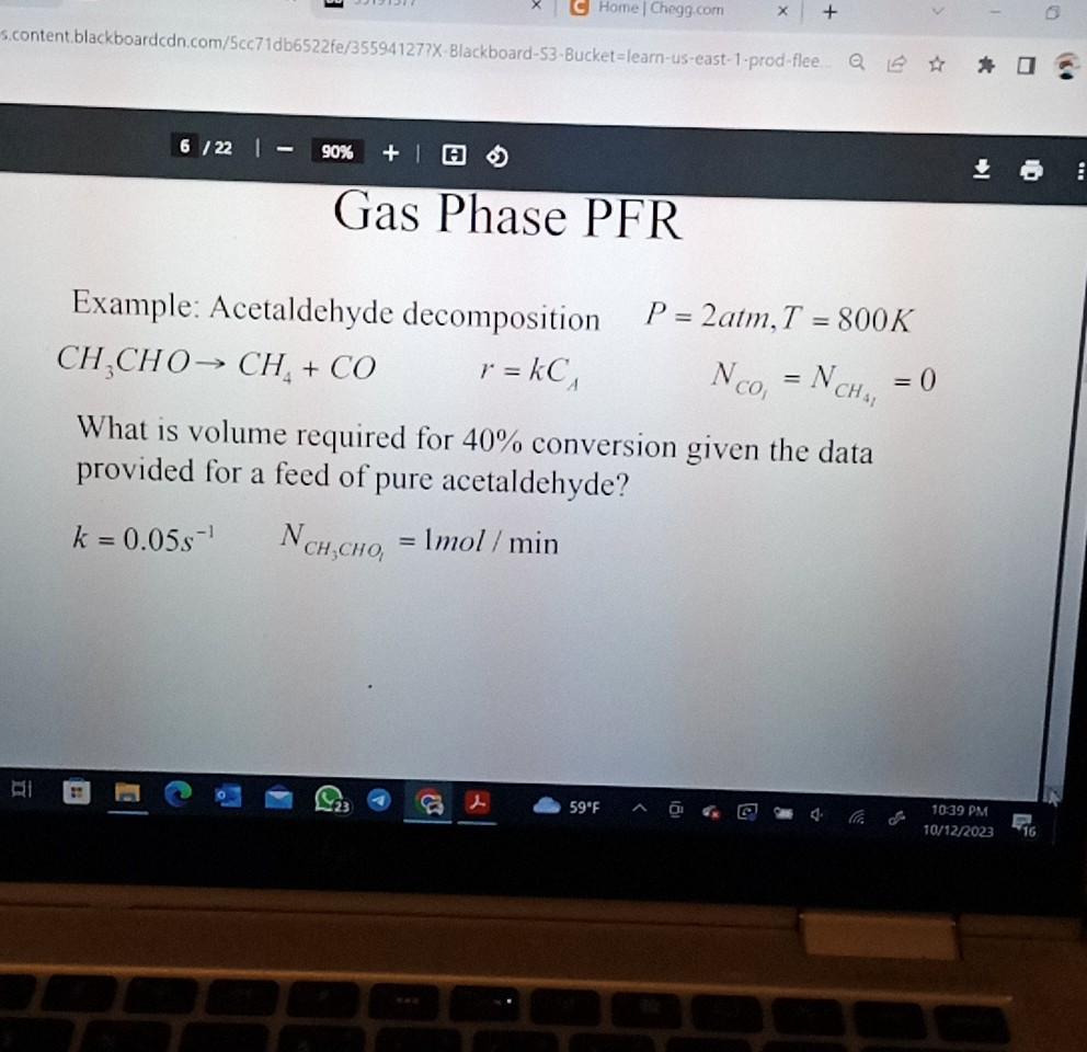 Solved Example: Acetaldehyde decomposition P=2 atm,T=800 K | Chegg.com