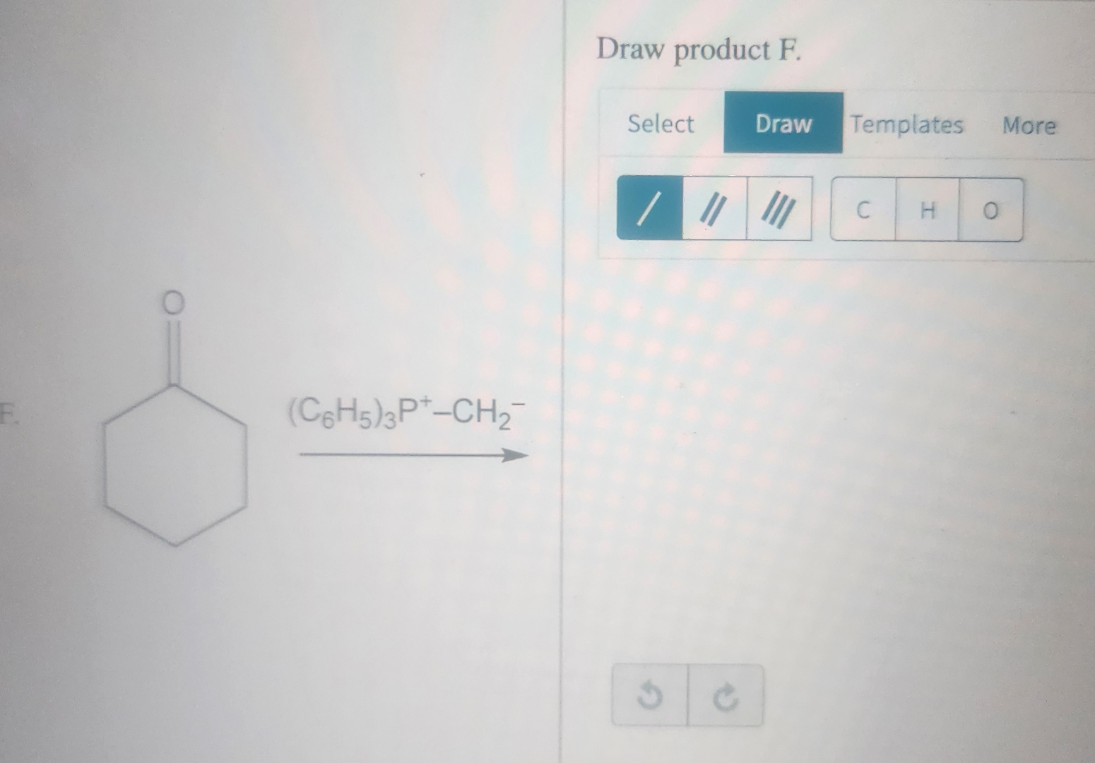 Solved Draw product F.SelectTemplatesMore→(C6H5)3P+-CH2- | Chegg.com