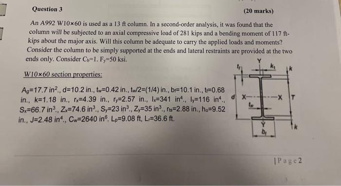 Solved Question 3 (20 marks) An A992 W10x60 is used as a 13 | Chegg.com