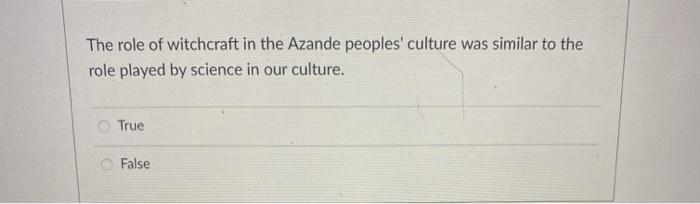 Solved The role of witchcraft in the Azande peoples' culture | Chegg.com