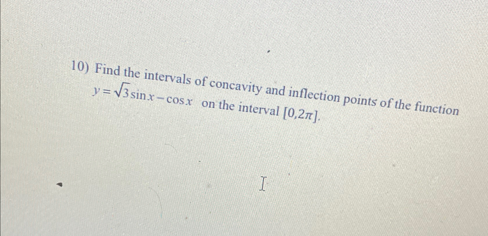 Solved Find the intervals of concavity and inflection points | Chegg.com