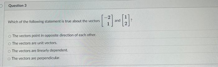Solved Which of the following statement is true about the | Chegg.com