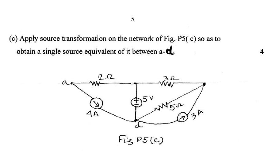 Solved (c) Apply source transformation on the network of | Chegg.com