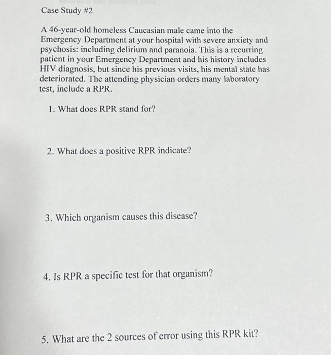 Solved Case Study #2 A 46-year-old homeless Caucasian male | Chegg.com