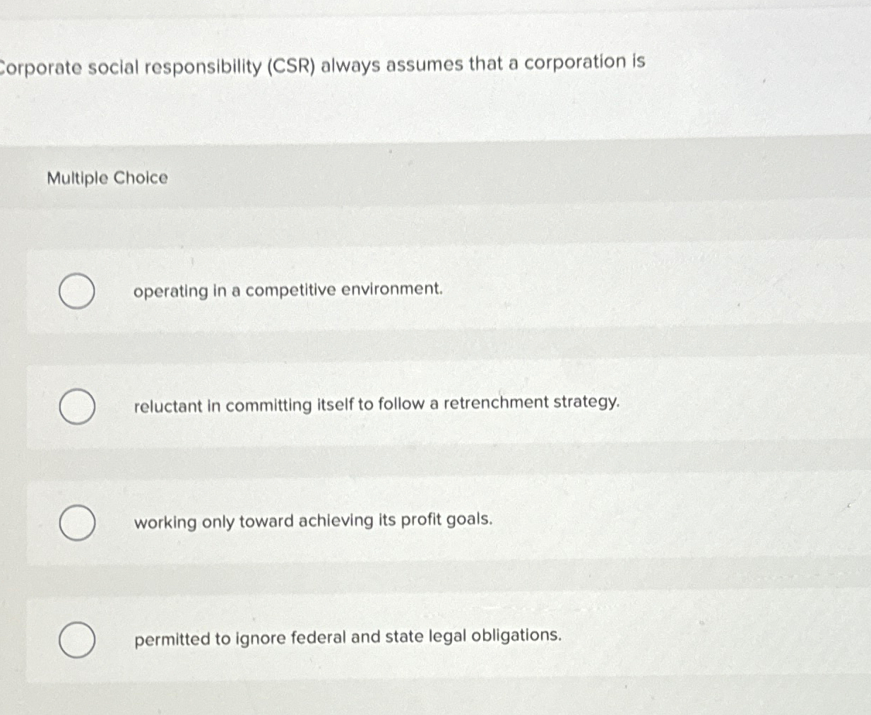 Solved Corporate social responsibility (CSR) ﻿always assumes | Chegg.com