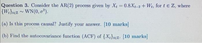 Solved Question 3. Consider the AR(2) process given by | Chegg.com