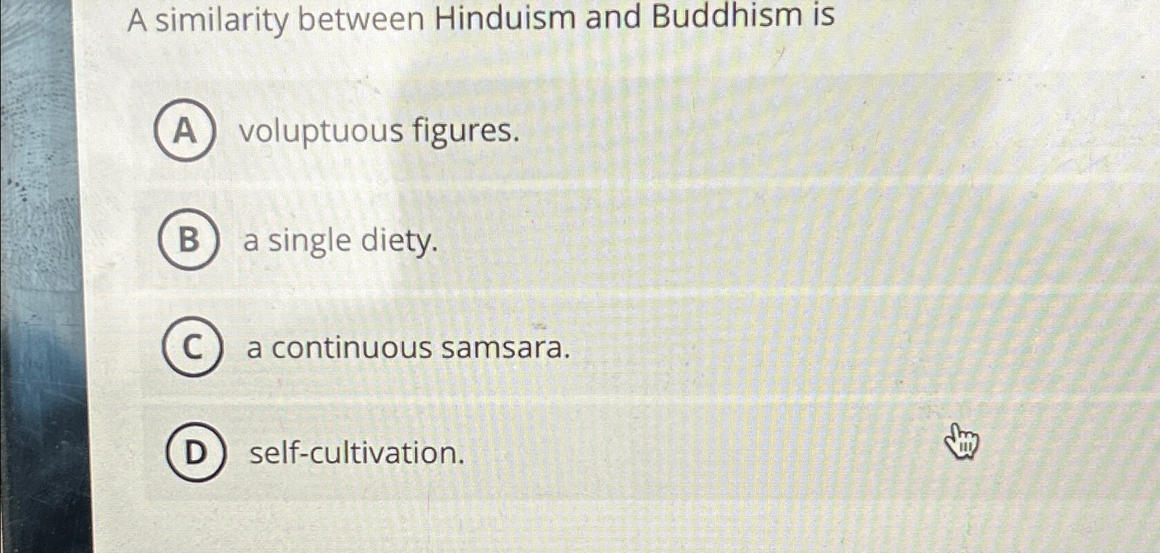 Solved A similarity between Hinduism and Buddhism | Chegg.com