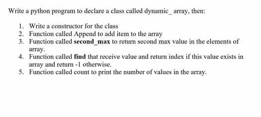 Solved Write a python program to declare a class called | Chegg.com