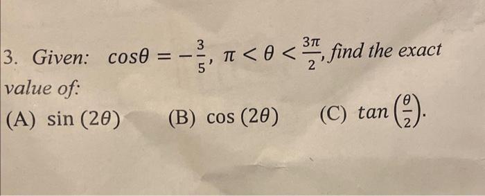 Solved 3. Given: cosθ=−53,π