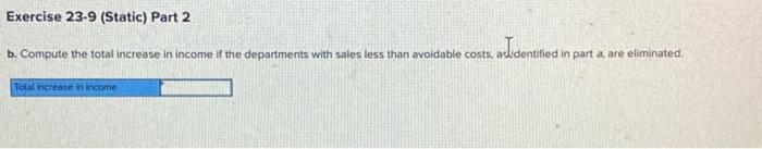 Solved Required information Exercise 23-9 (Static) Sègment | Chegg.com