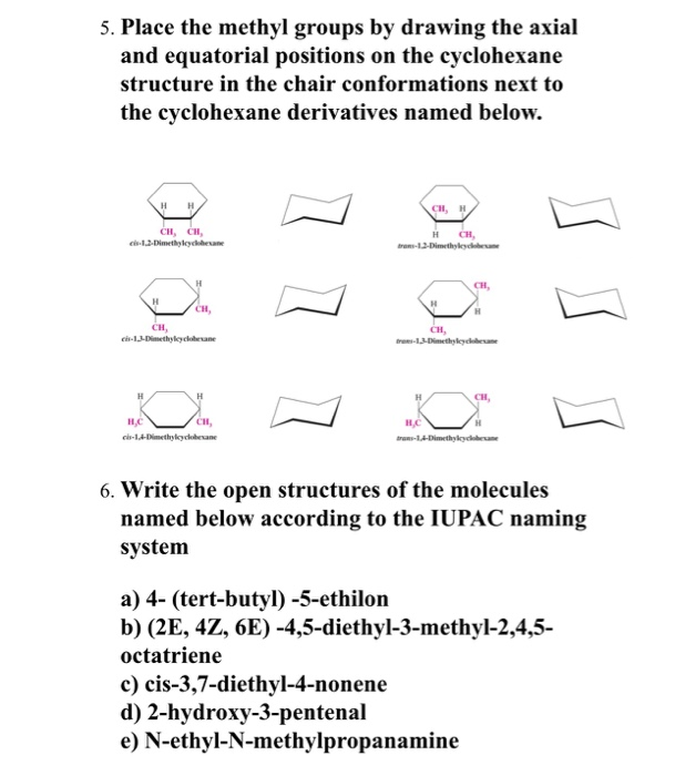 Solved 5. Place the methyl groups by drawing the axial and | Chegg.com