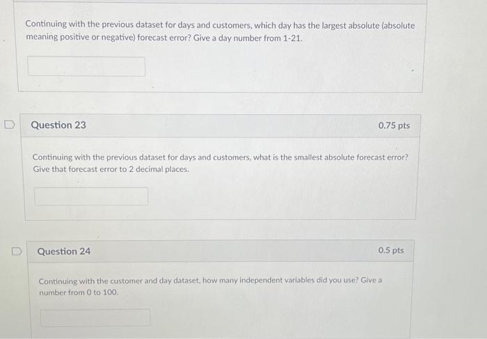 Continuing with the previous dataset for days and | Chegg.com