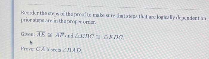Solved Reorder the steps of the proof to make sure that | Chegg.com