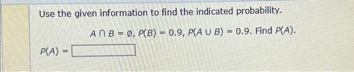 Solved Use the given information to find the indicated | Chegg.com