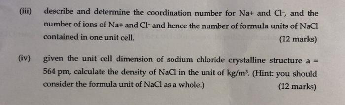 Solved (c) Consider a unit cell of sodium chloride (NaCl) | Chegg.com