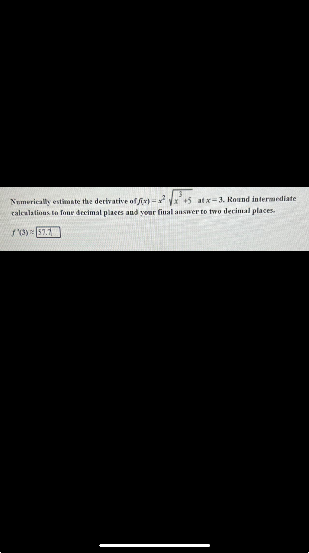 Solved Numerically estimate the derivative of f(x)=x2x3+52 | Chegg.com