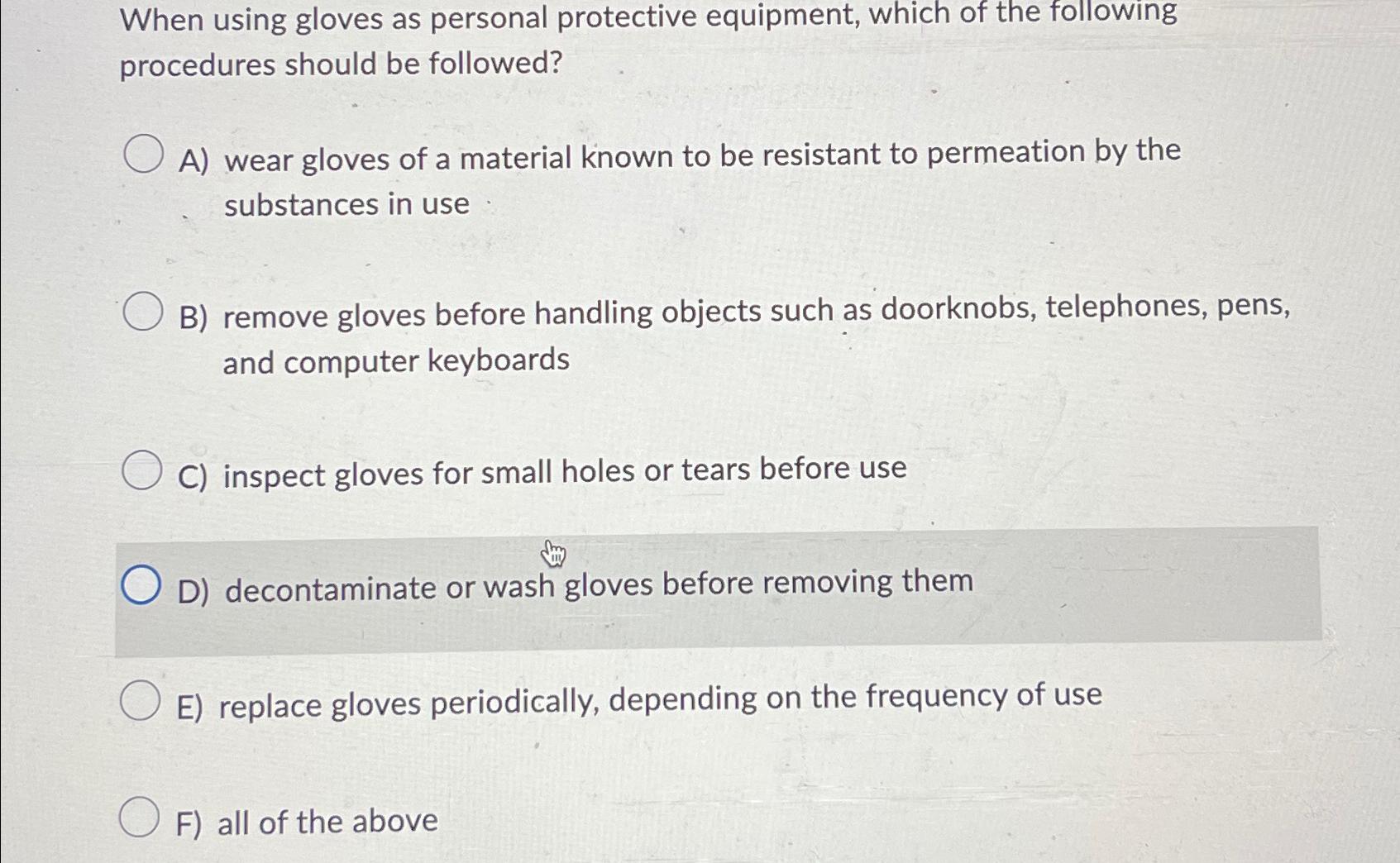 Solved When using gloves as personal protective equipment, | Chegg.com