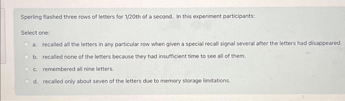 Solved Sperling flashed three rows of letters for 1/20th of | Chegg.com