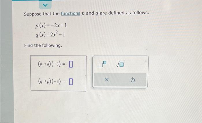 Solved Suppose that the functions p and q are defined as | Chegg.com