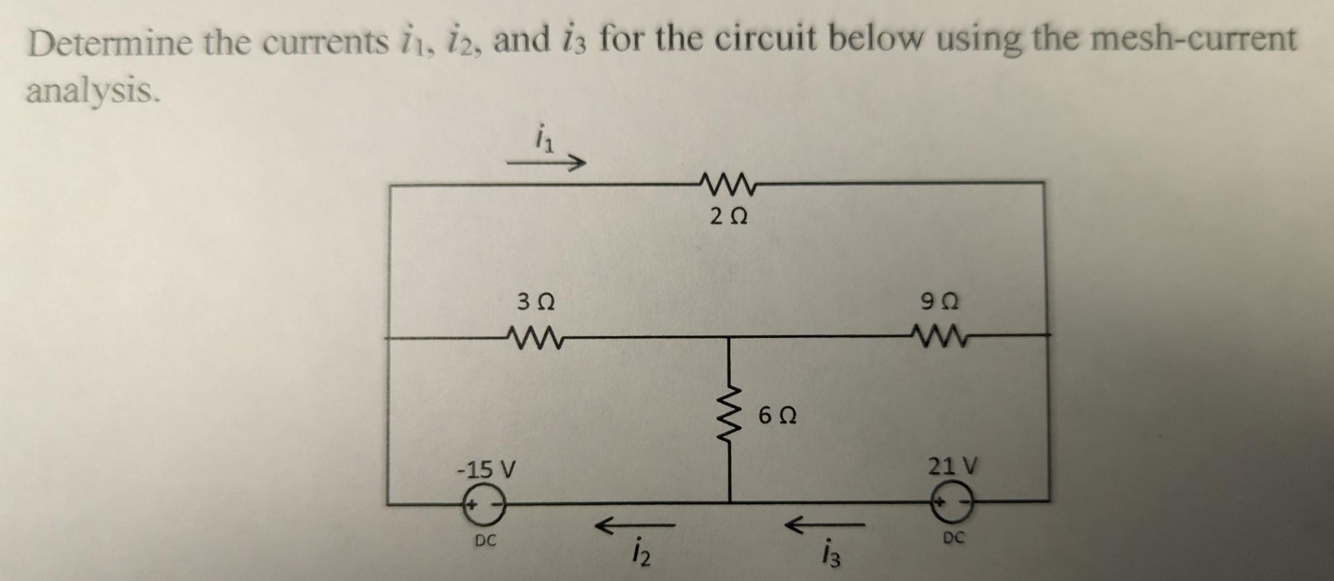 Solved Determine the currents ii, i2, and iz for the circuit | Chegg.com