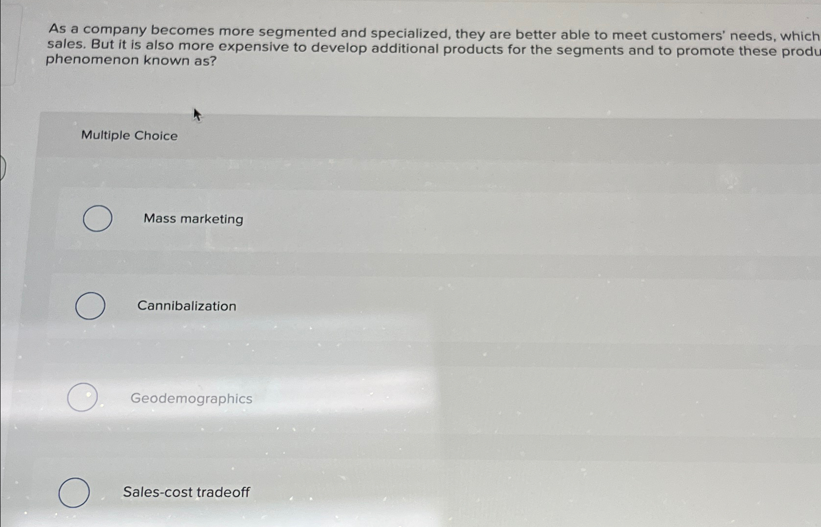 Solved As a company becomes more segmented and specialized, | Chegg.com