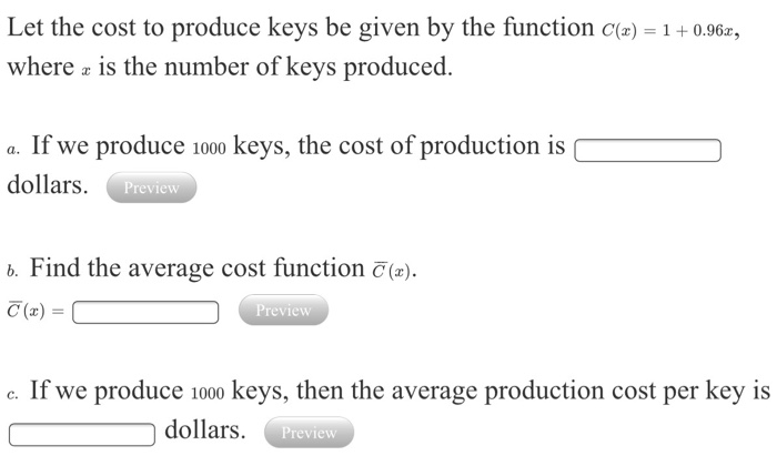 Solved Let the cost to produce keys be given by the function | Chegg.com