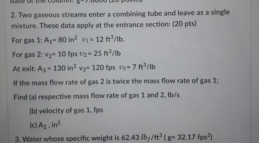 Solved 2. Two gaseous streams enter a combining tube and | Chegg.com
