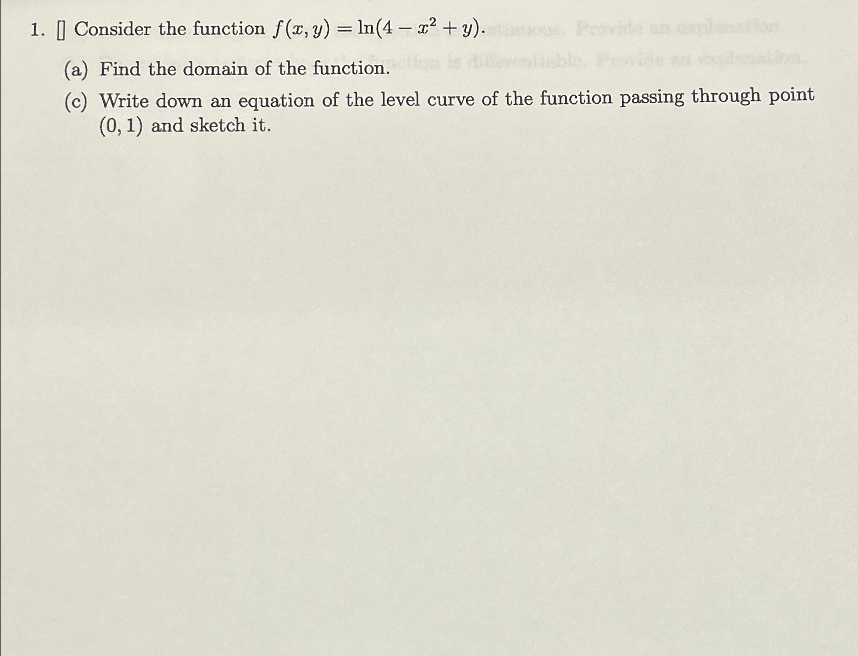 Solved [] ﻿Consider the function f(x,y)=ln(4-x2+y).(a) ﻿Find | Chegg.com