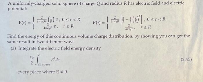 Solved A uniformly-charged solid sphere of charge Q and | Chegg.com