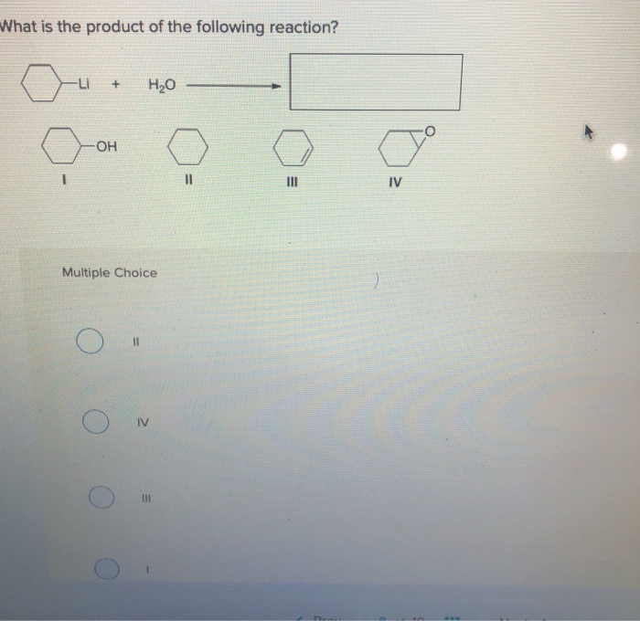 Solved What is the product of the following reaction? -LI + | Chegg.com