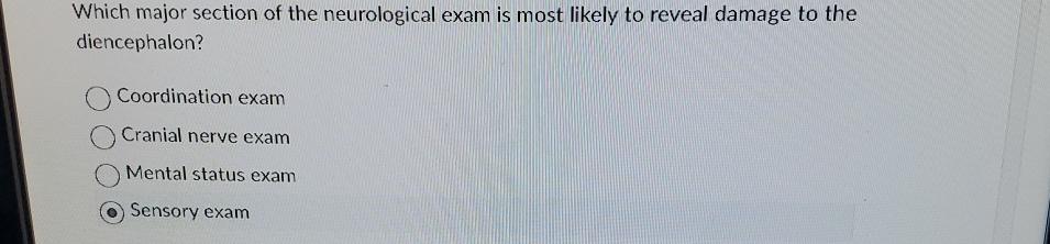 Solved Which major section of the neurological exam is most | Chegg.com