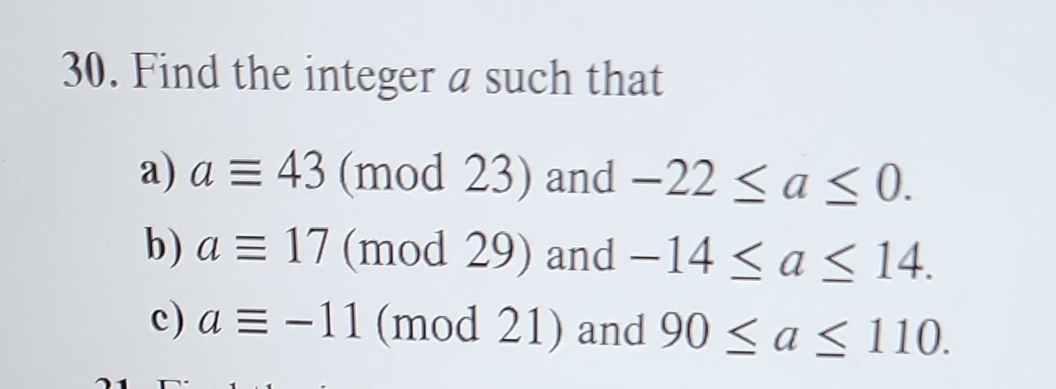 Solved 30. Find the integer a such that a) a≡43(mod23) and | Chegg.com