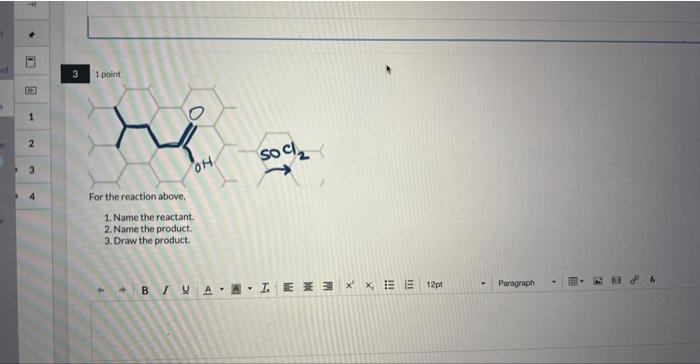 Solved 1. Name the reactant. 2. Name the product. 3. Draw | Chegg.com