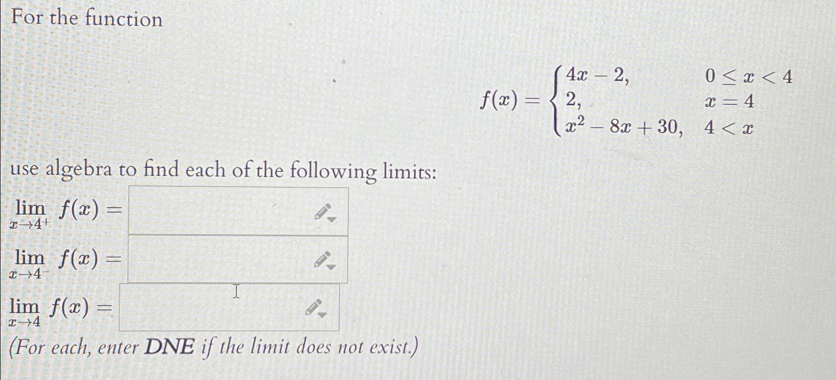 Solved For The Functionlimx→4 F X Limx→4 F X Limx→4f X