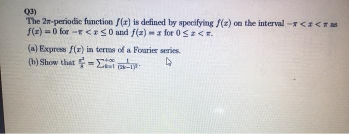 Solved Q3) The 2-periodic function f(x) is defined by | Chegg.com