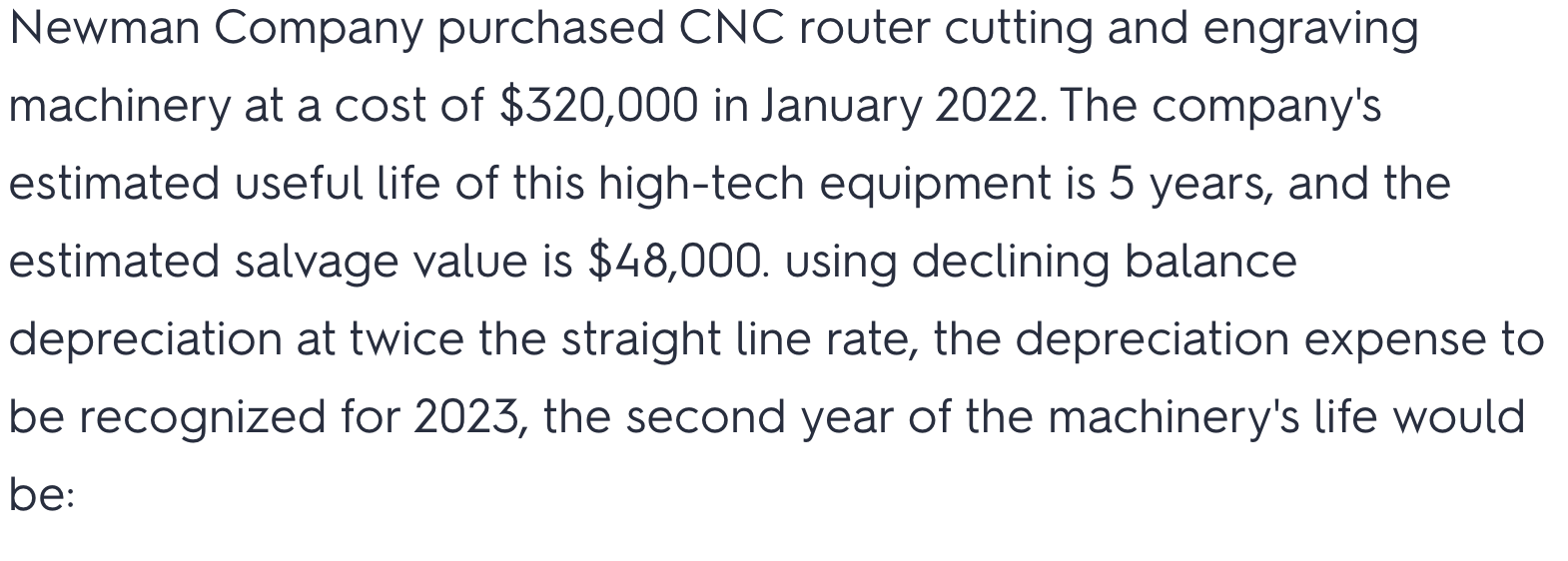 Solved Newman Company purchased CNC ﻿router cutting and | Chegg.com