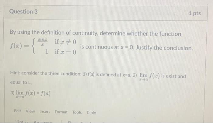 Solved By using the definition of continuity, determine | Chegg.com
