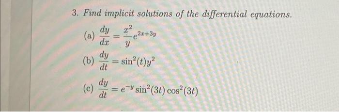 Solved 3. Find implicit solutions of the differential | Chegg.com