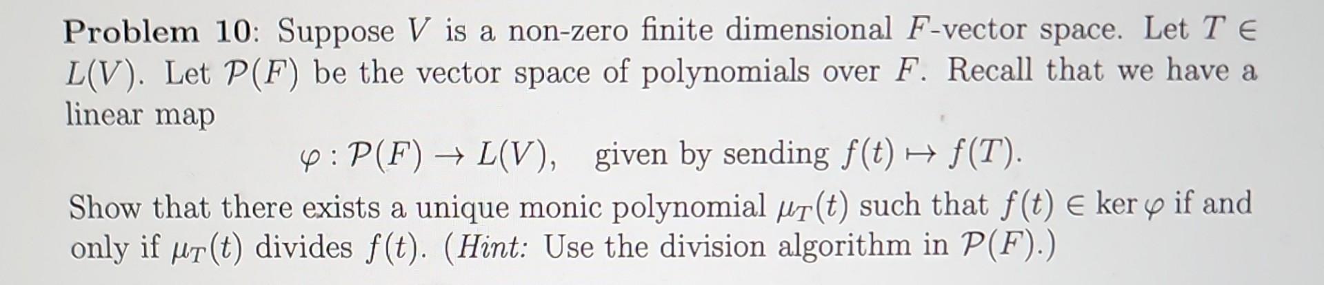 Solved Problem 10: Suppose V is a non-zero finite | Chegg.com