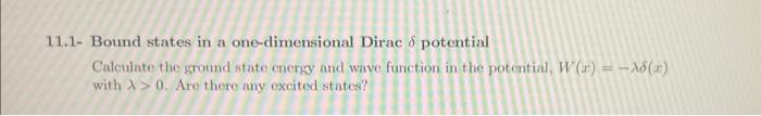Solved 1.1- Bound states in a one-dimensional Dirac δ | Chegg.com