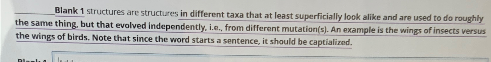 Solved Blank 1 ﻿structures are structures in different taxa | Chegg.com