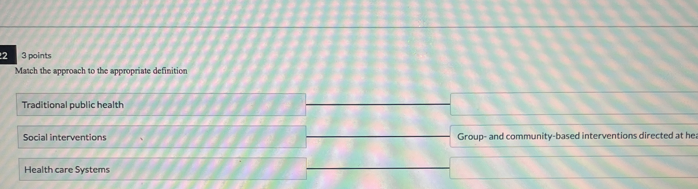 Solved 3 ﻿pointsMatch the approach to the appropriate | Chegg.com