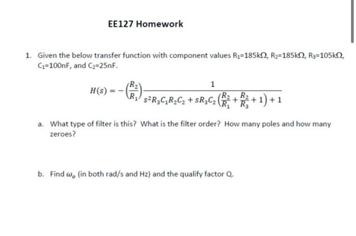 Solved EE127 Homework 1. Given the below transfer function | Chegg.com