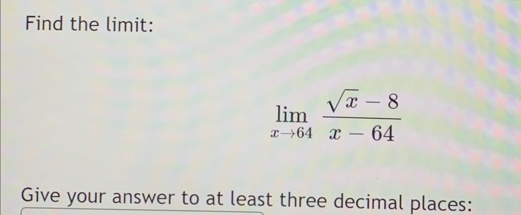Solved Find the limit:limx→64x2-8x-64Give your answer to at | Chegg.com