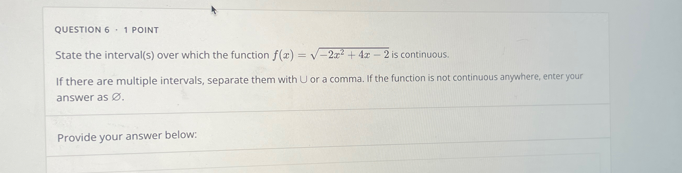 Solved QUESTION 6 - 1 ﻿POINTState the interval(s) ﻿over | Chegg.com