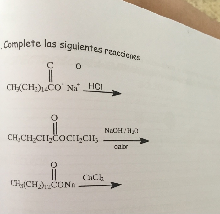 Solved -. Complete las siguientes reacci CH(CH2)Co Na+ HCl , | Chegg.com