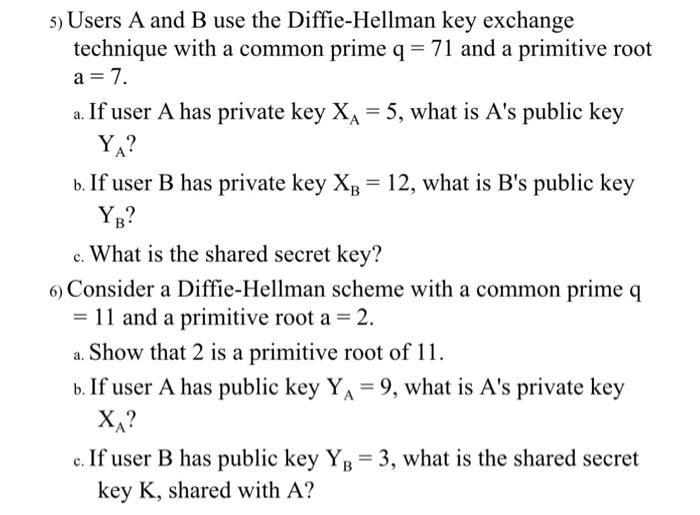 Solved 5) Users A and B use the Diffie-Hellman key exchange | Chegg.com
