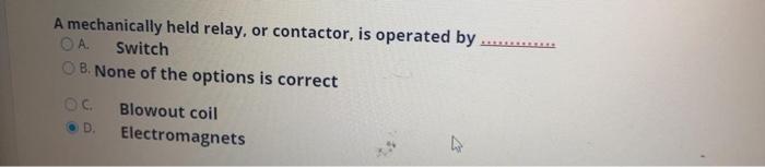Solved A mechanically held relay, or contactor, is operated | Chegg.com